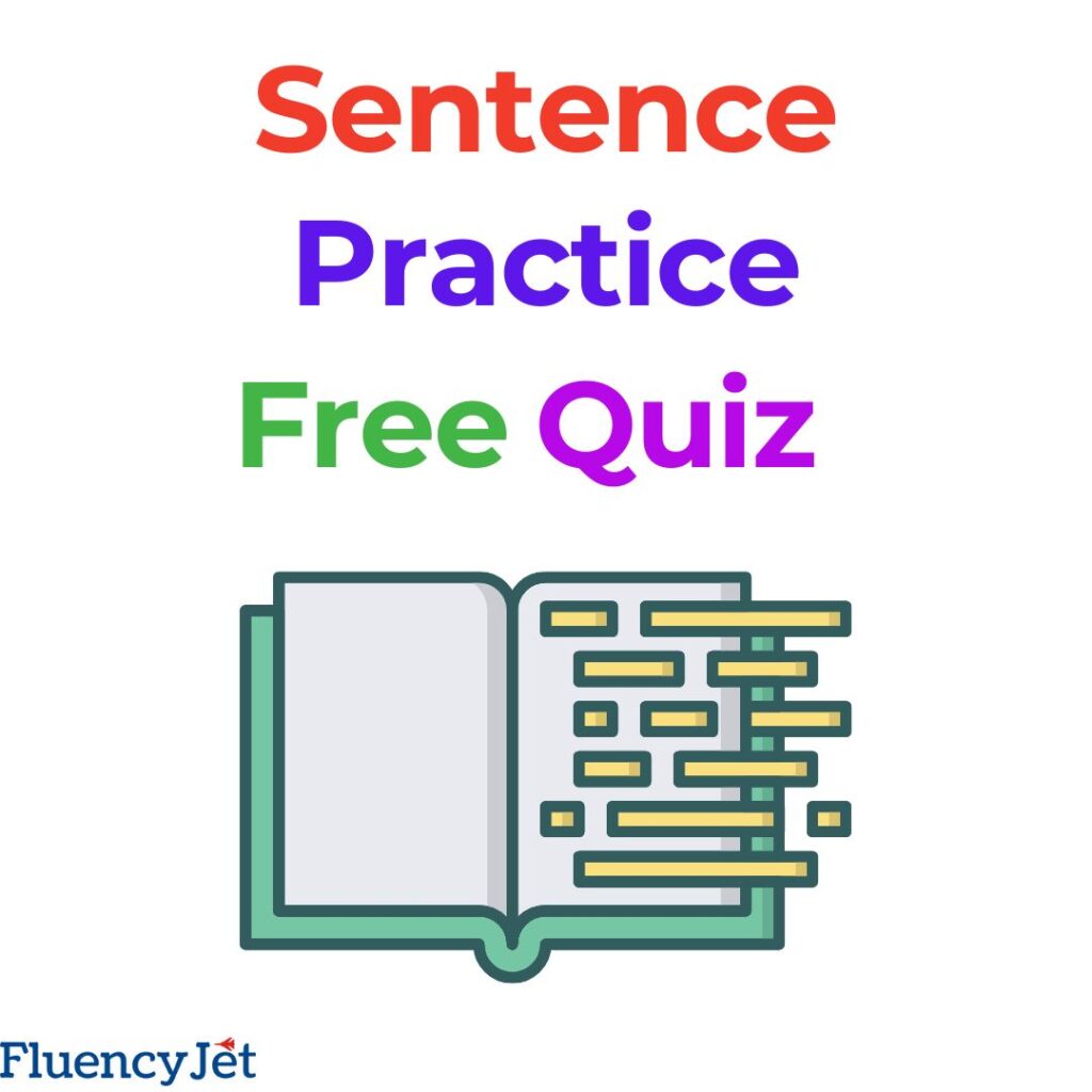 Sentence Making Quiz 2 - Study Smart Study Fast
