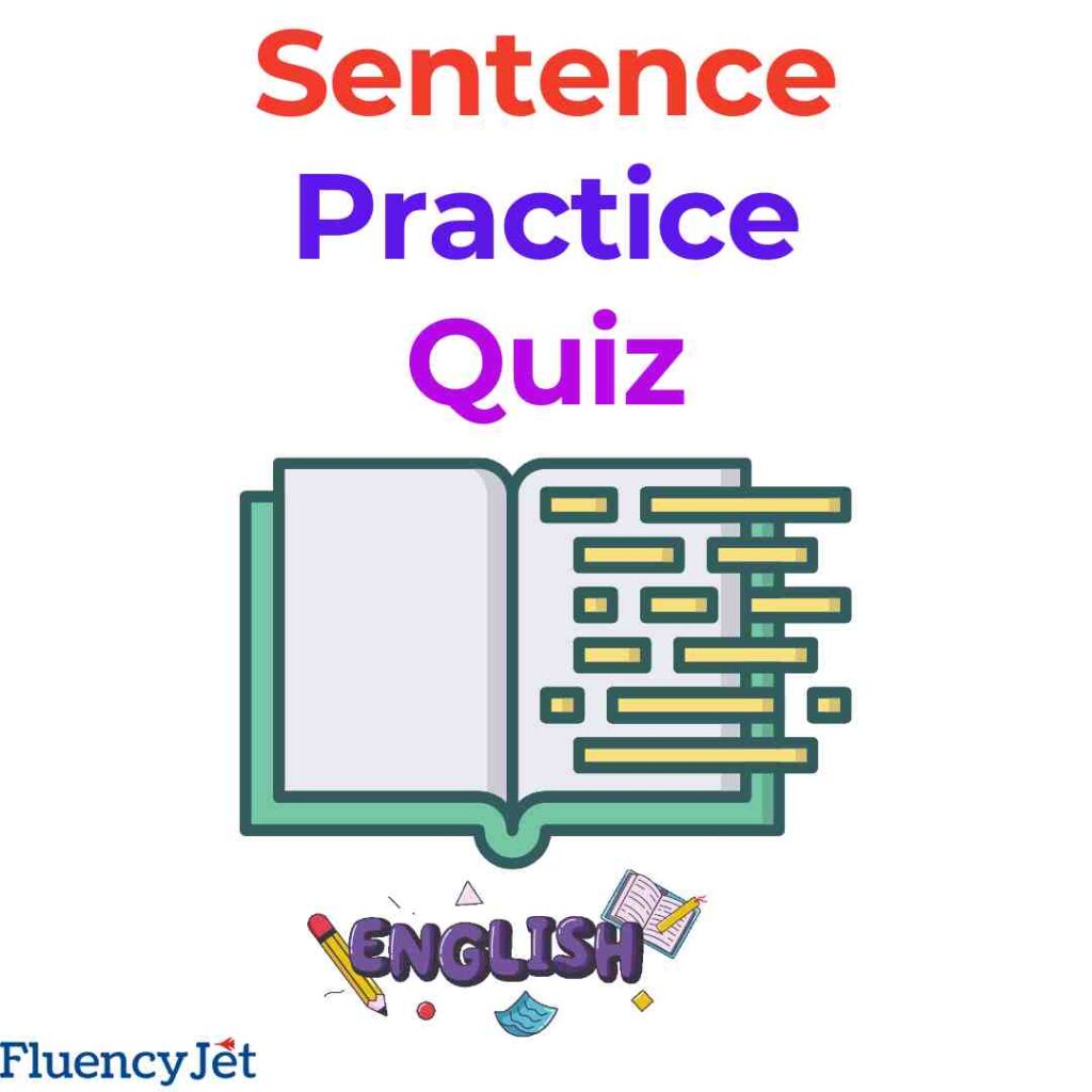 Sentence Making Exercise 1 - Study Smart Study Fast